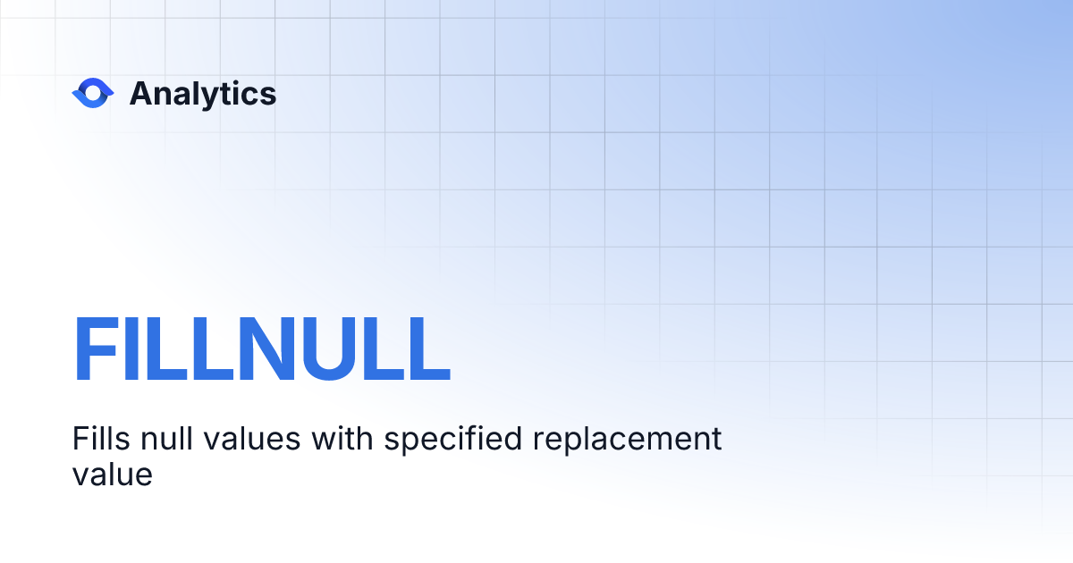 FILLNULL | Analytics