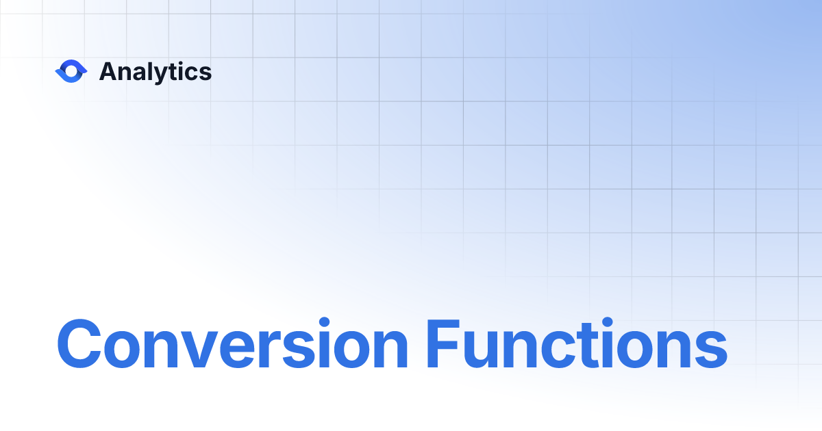 Conversion Functions | Analytics