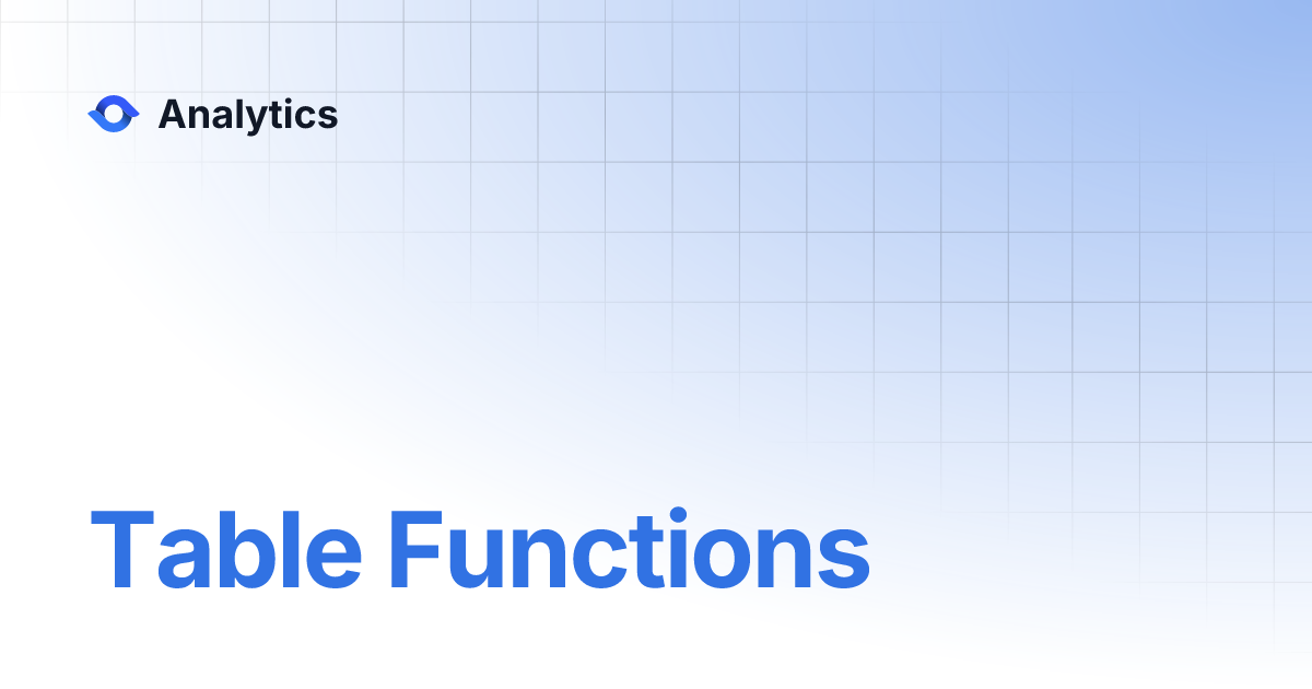 Table Functions | Analytics