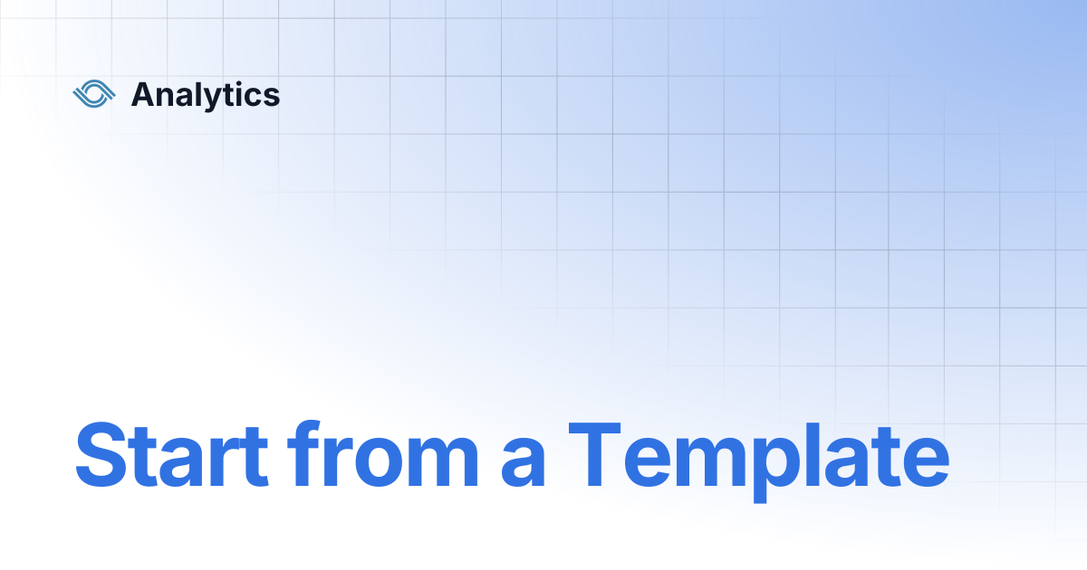 Start from a Template | Analytics