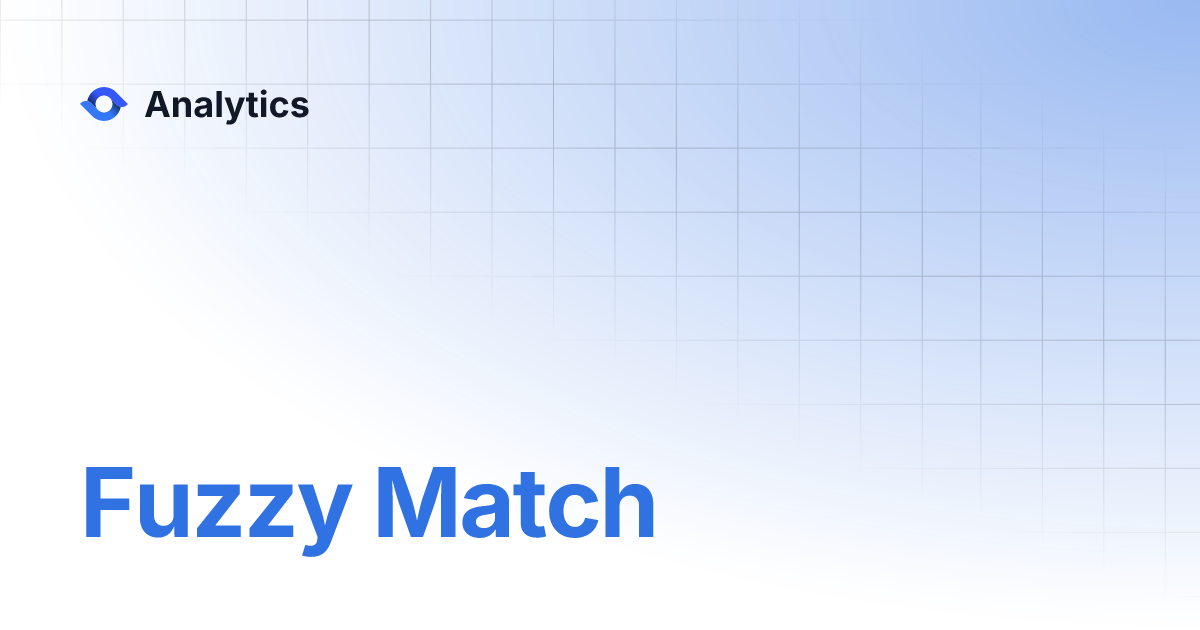 Fuzzy Match | Analytics